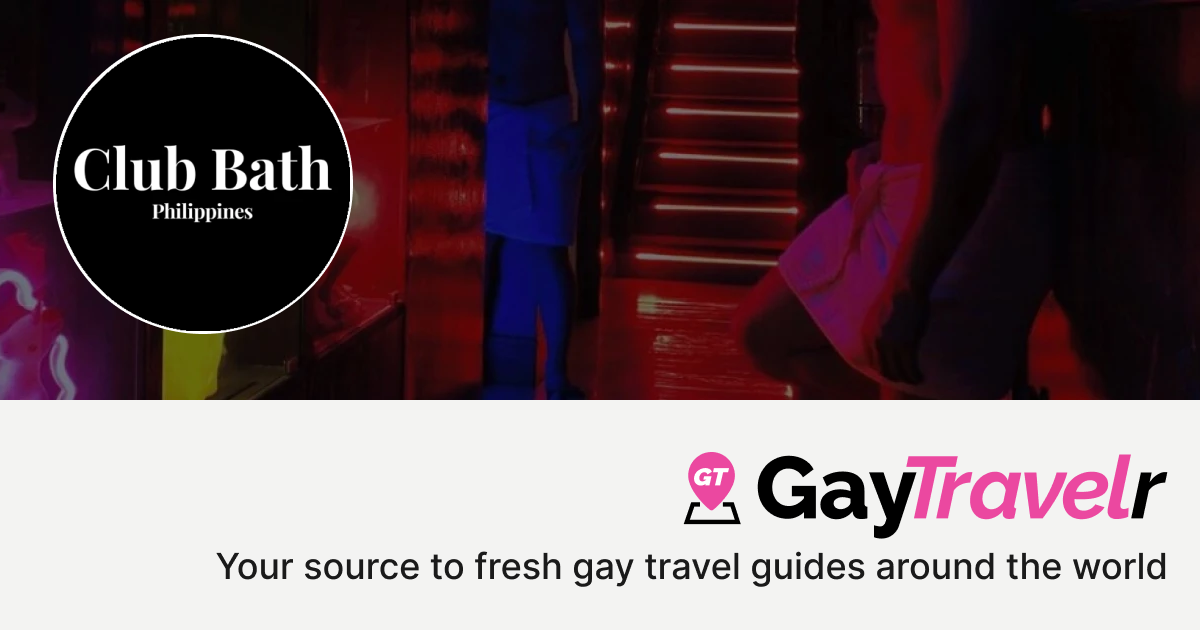 Club Bath Philippines in Manila, Philippines - GayTravelr
