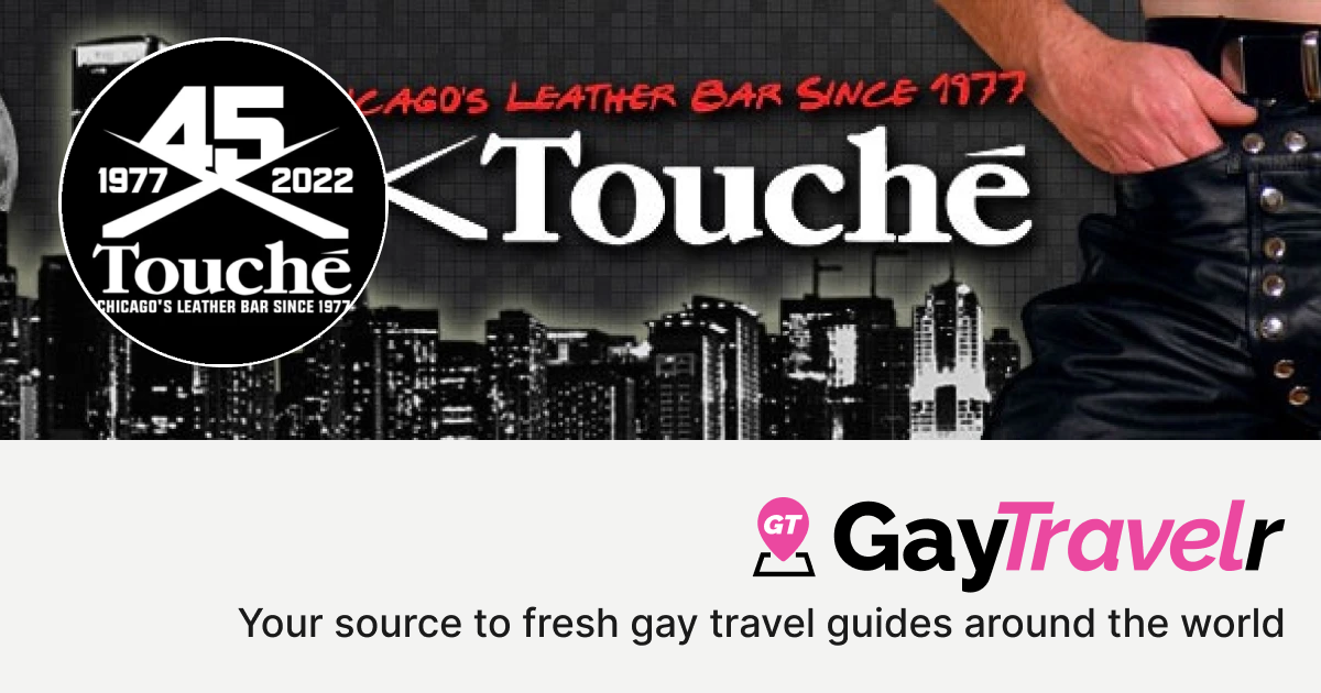 Touché in Chicago, USA - GayTravelr