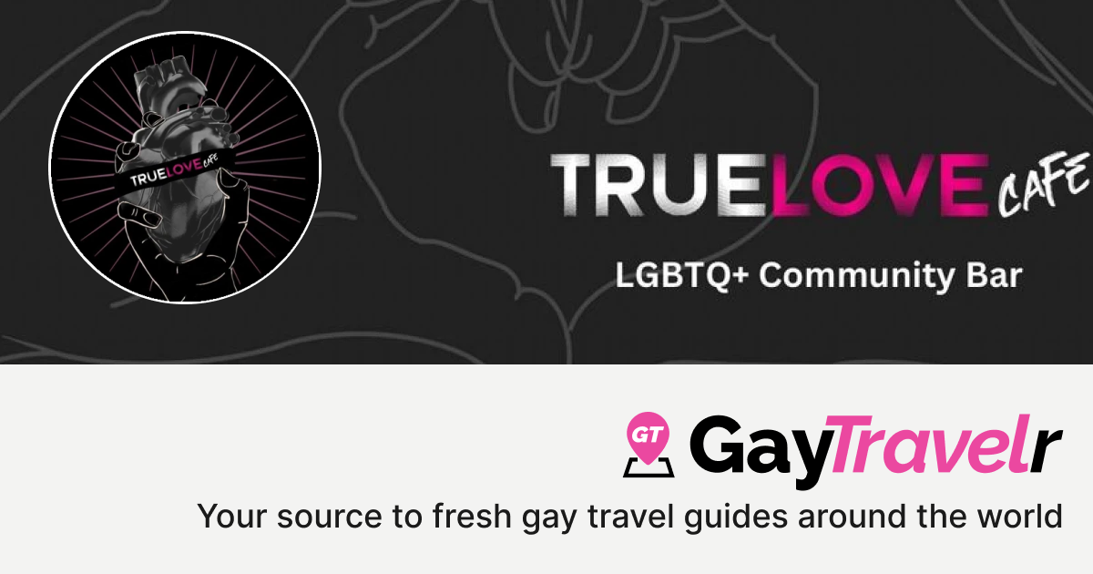 True Love Cafe (LGBTQ+ Community Bar) in Chiang Mai, Thailand - GayTravelr