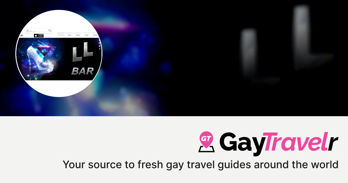 LL Bar in Madrid, Spain - GayTravelr