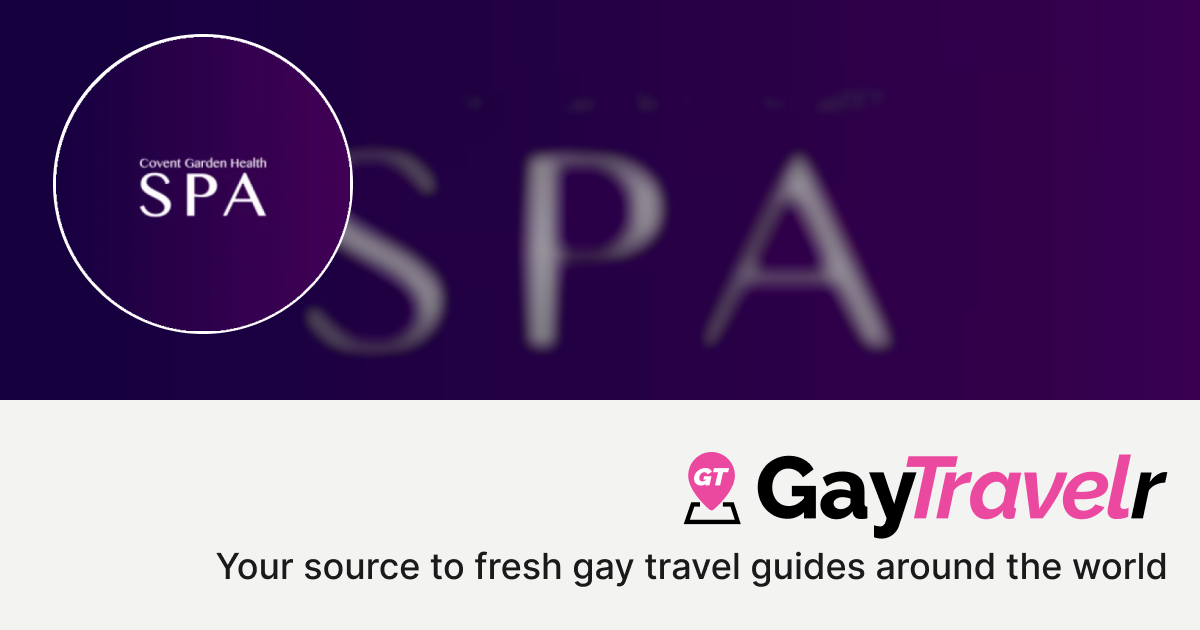 Covent Garden Health Spa in London, United Kingdom - GayTravelr