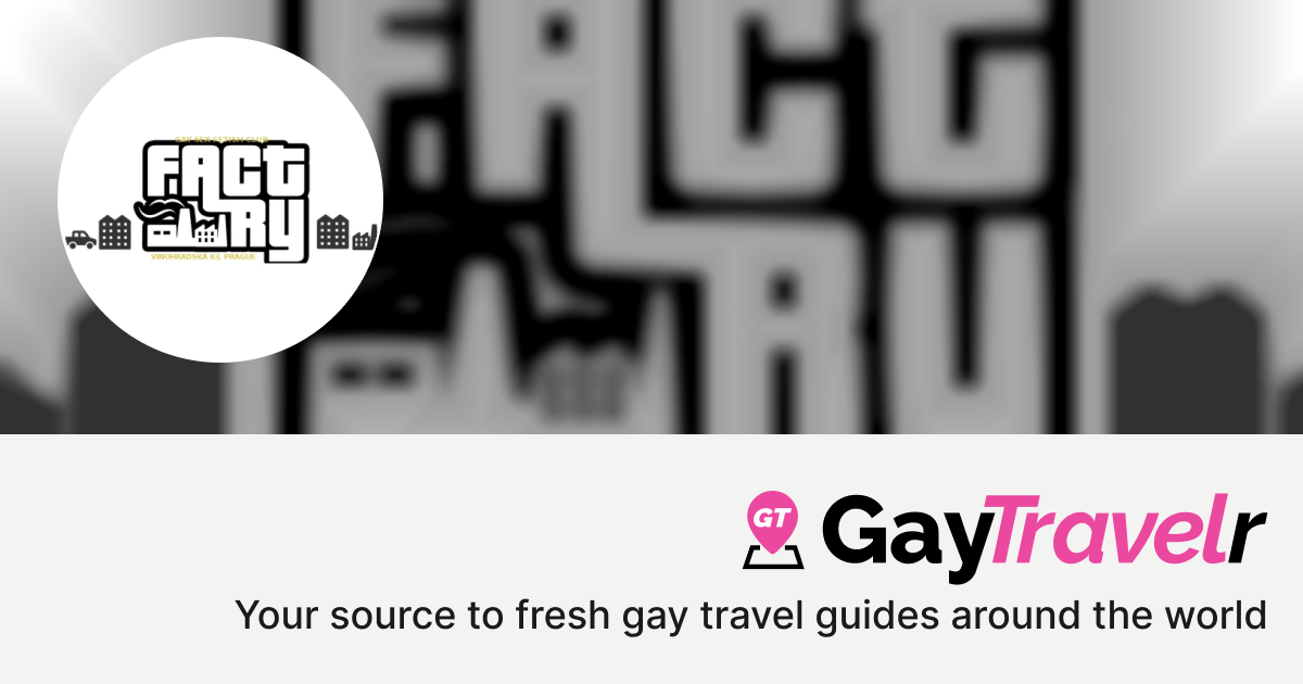 Factory Club in Prague, Czech Republic - GayTravelr