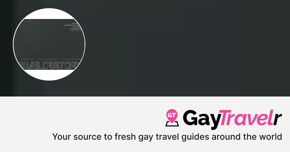 Lab.oratory in Berlin, Germany - GayTravelr