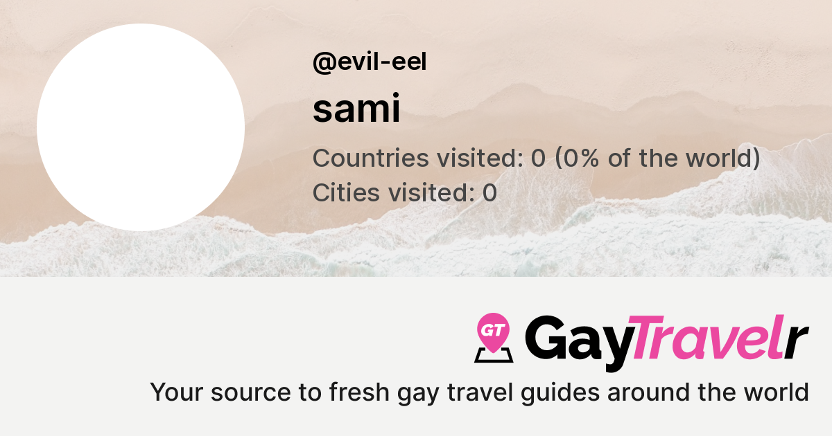 @evil-eel - sami - GayTravelr - GayTravelr