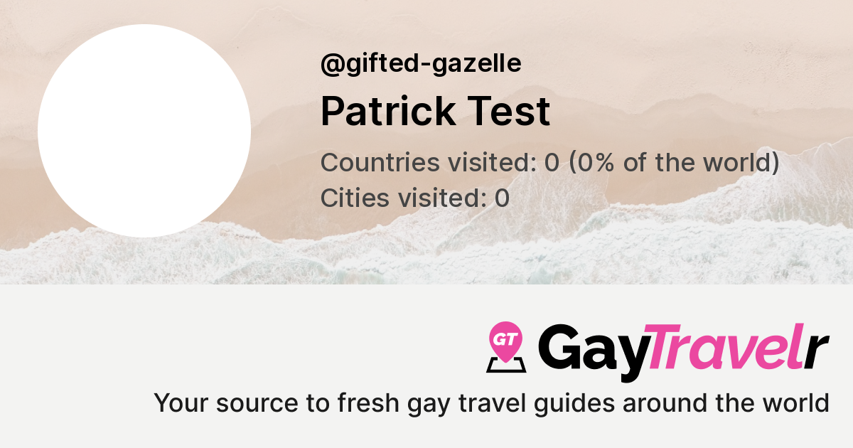 @gifted-gazelle - Patrick Test - GayTravelr - GayTravelr
