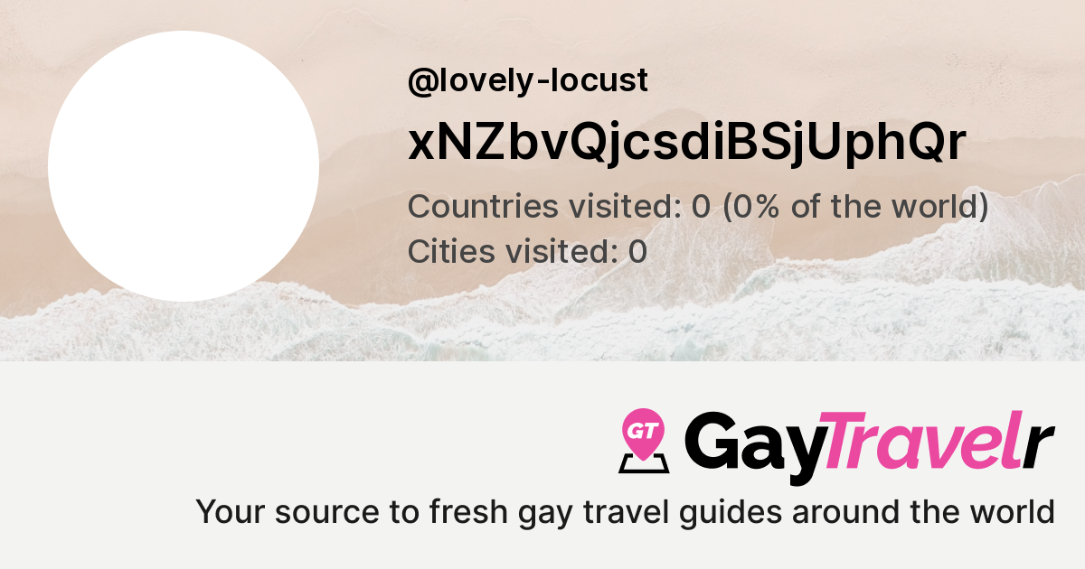 @lovely-locust - xNZbvQjcsdiBSjUphQr - GayTravelr - GayTravelr