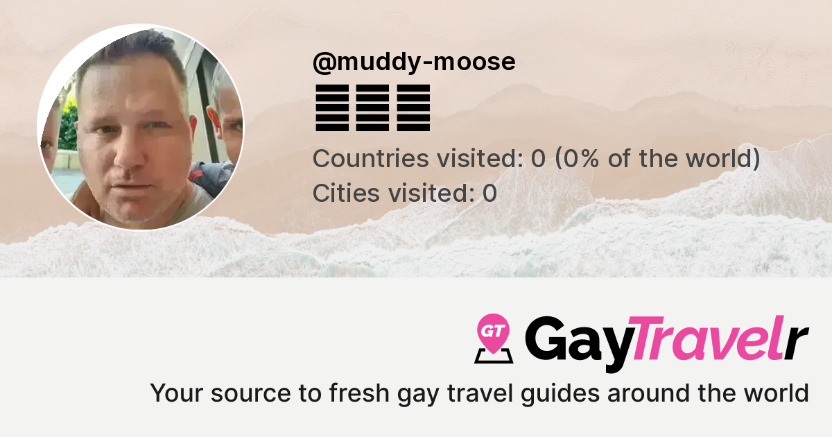 @muddy-moose - רמי - GayTravelr - GayTravelr